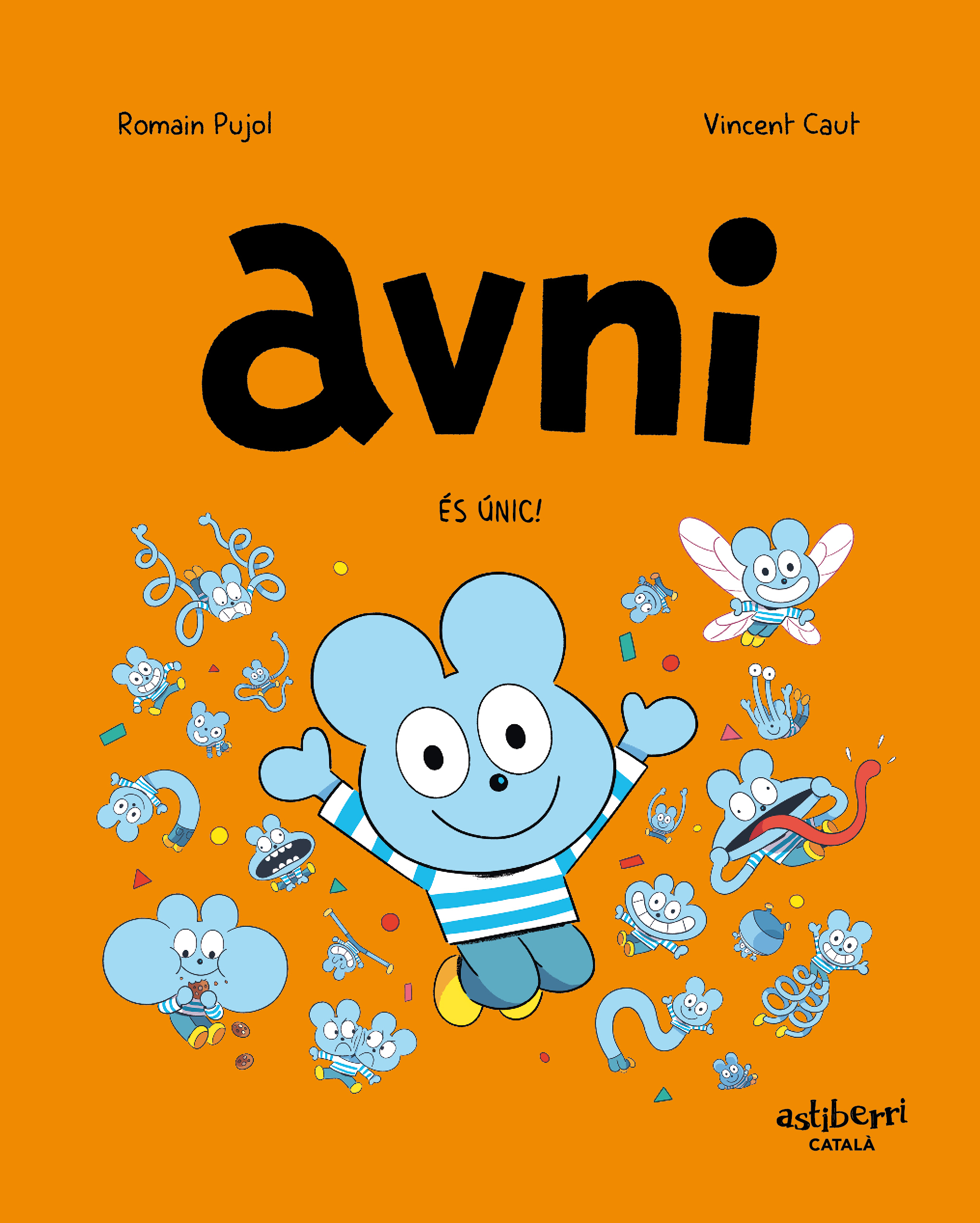 Avni 5. És unic!::Astiberri Ediciones
